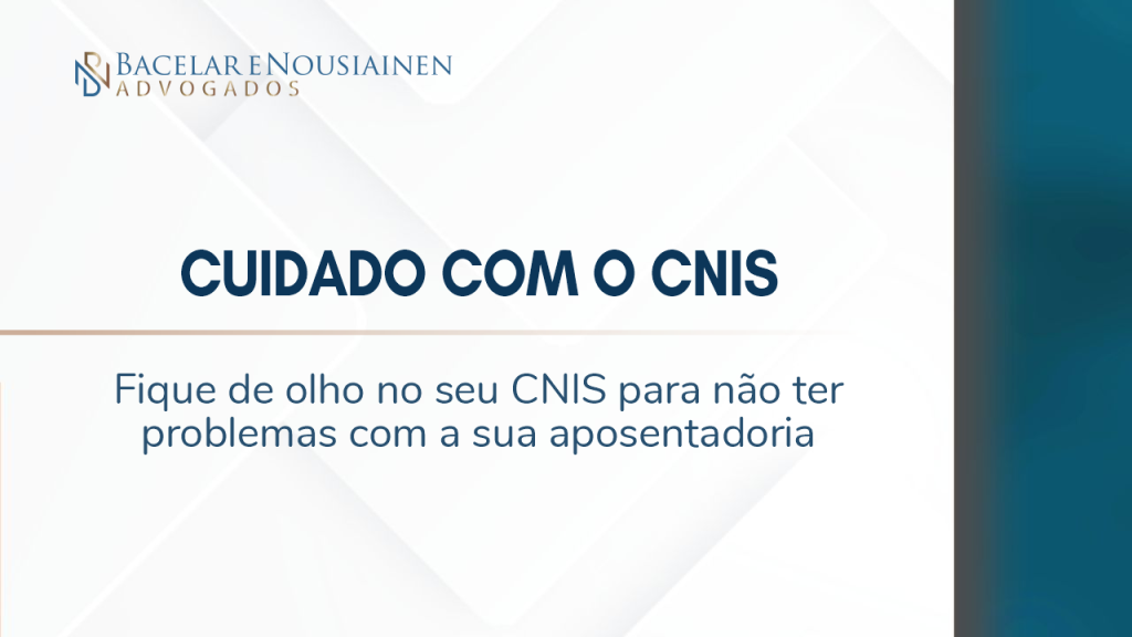 Cuidado com o CNIS: evite problemas com a sua aposentadoria